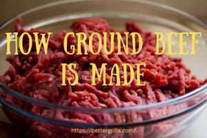 How Is Ground Beef Made- At Home And Commercially