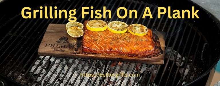 Plank Fish - Grilling Fish On A Wooden Plank